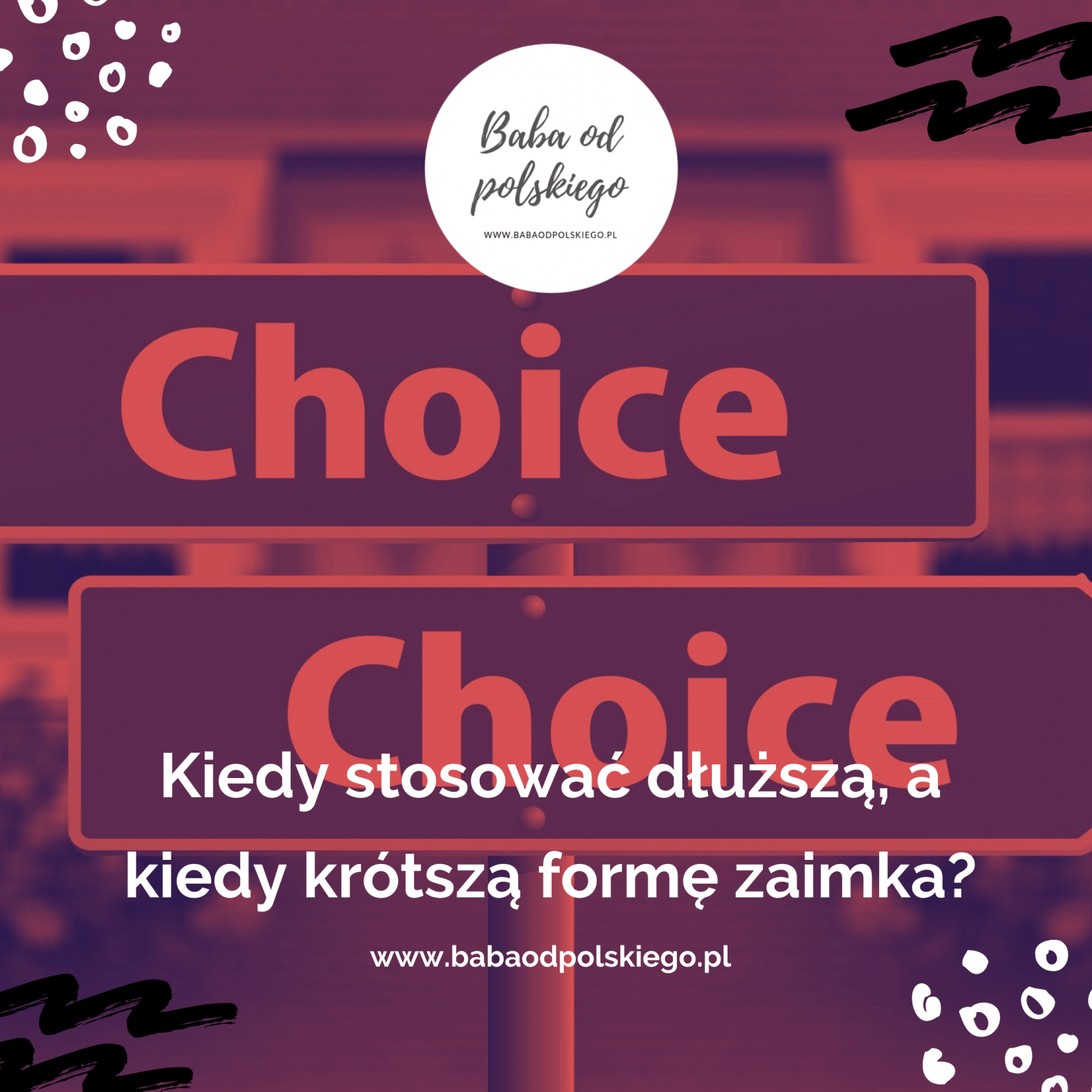 Kiedy stosować dłuższą, a kiedy krótszą formę zaimka? - Baba od polskiego