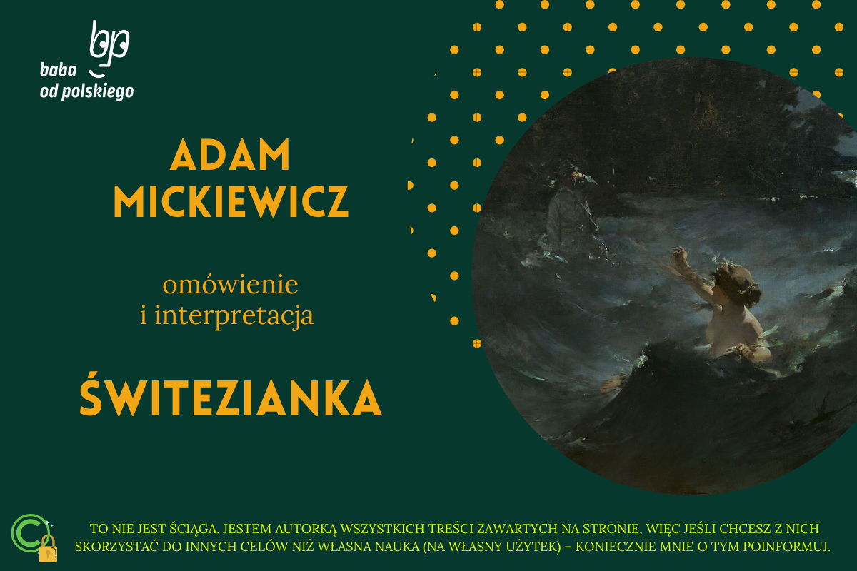 „Świtezianka” - Adam Mickiewicz - Baba od polskiego