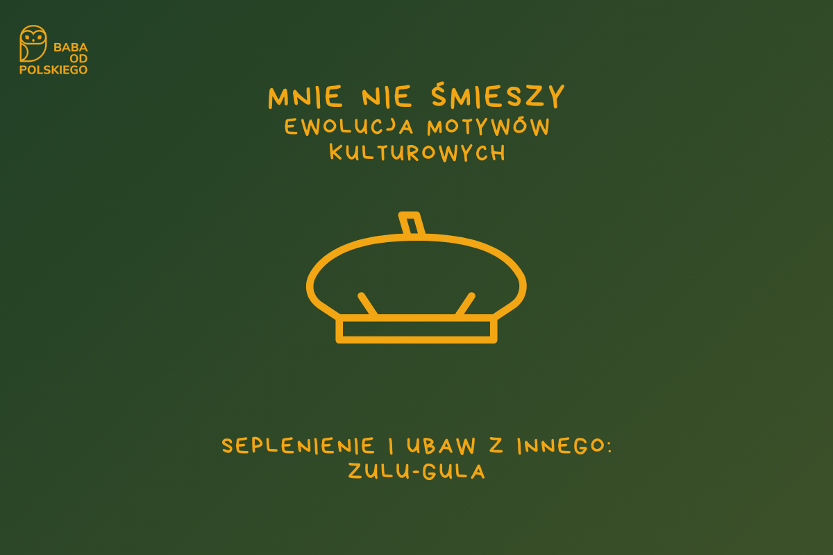 #mnienieśmieszy Seplenienie i ubaw z Innego: Zulu-Gula - Baba od polskiego