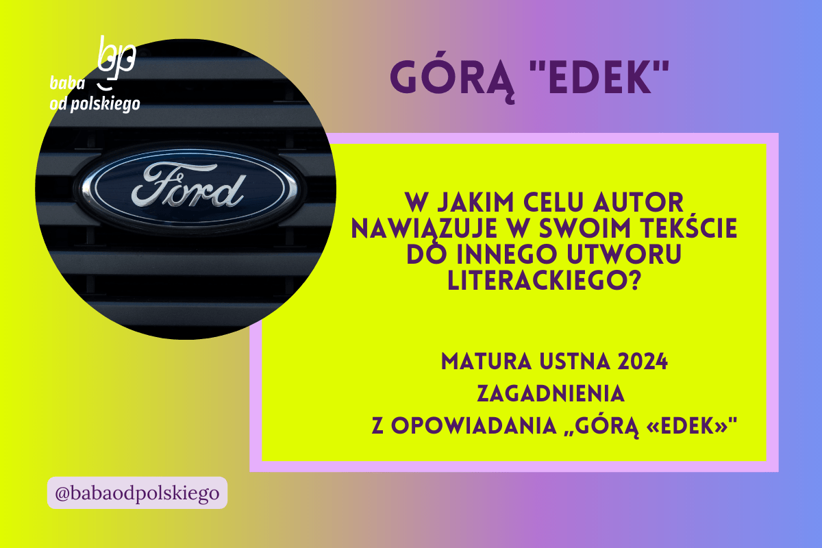 Archiwa: Górą Edek - Baba od polskiego