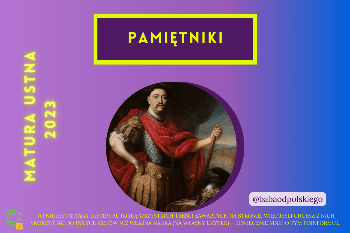 Matura ustna – zagadnienia z „Pamiętników” z omówieniem – pytania jawne na 2024 i 2025 - Baba od ...