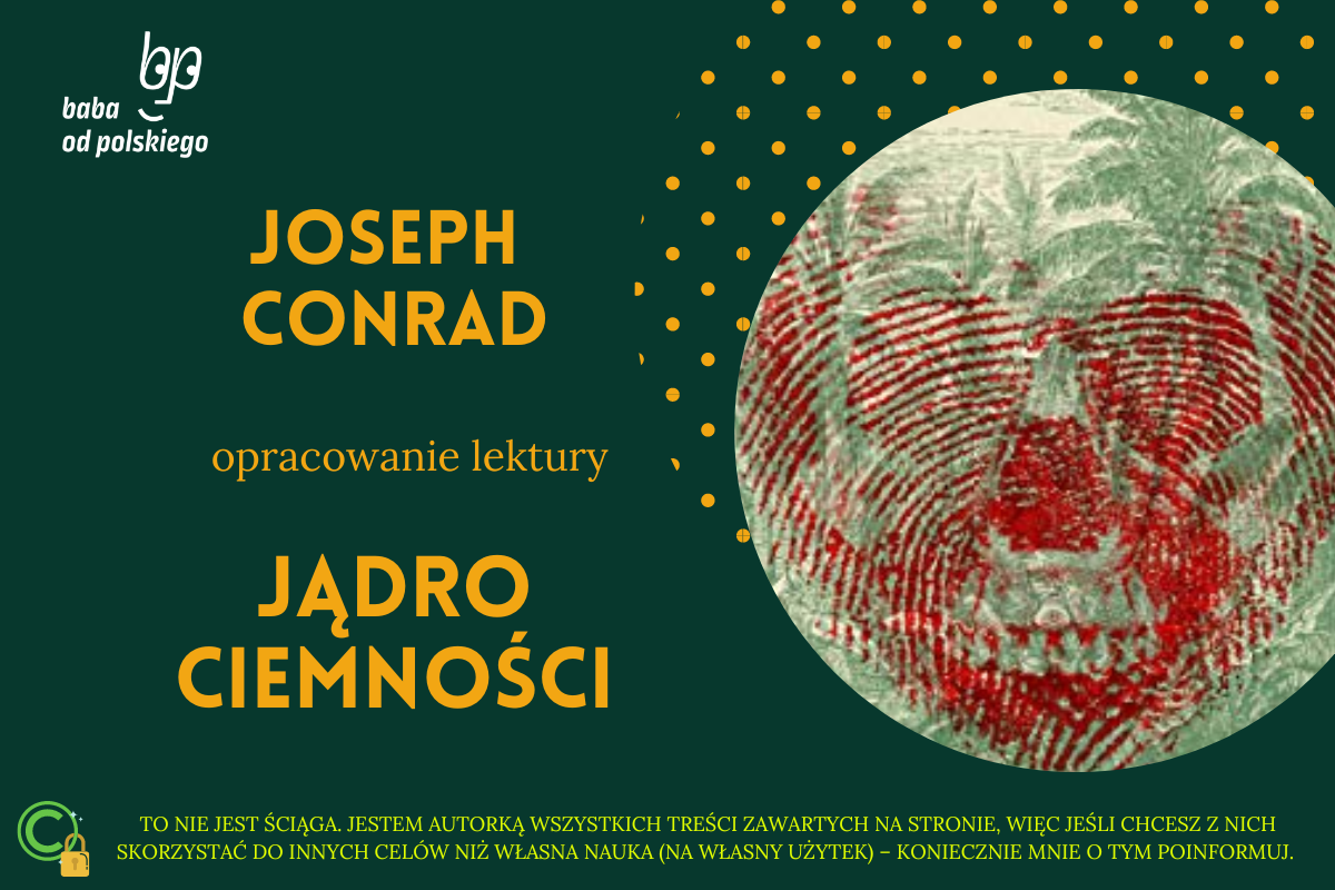 Joseph Conrad - Jądro ciemności - Baba od polskiego