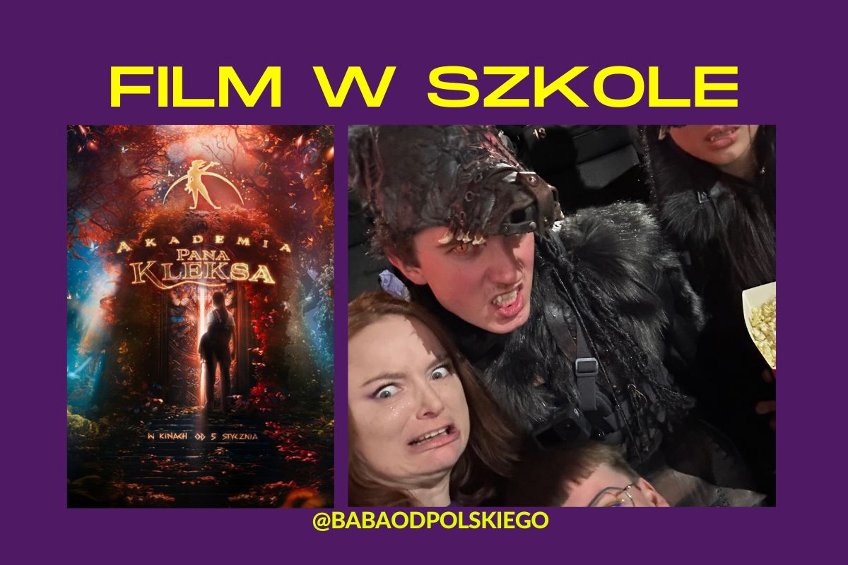 Film w szkole: "Akademia pana Kleksa" - Baba od polskiego