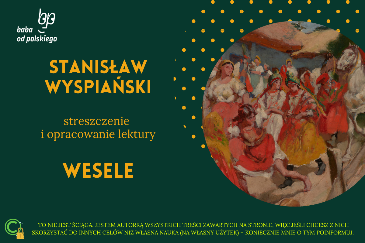 Stanisław Wyspiański — Wesele — streszczenie i opracowanie - Baba od ...