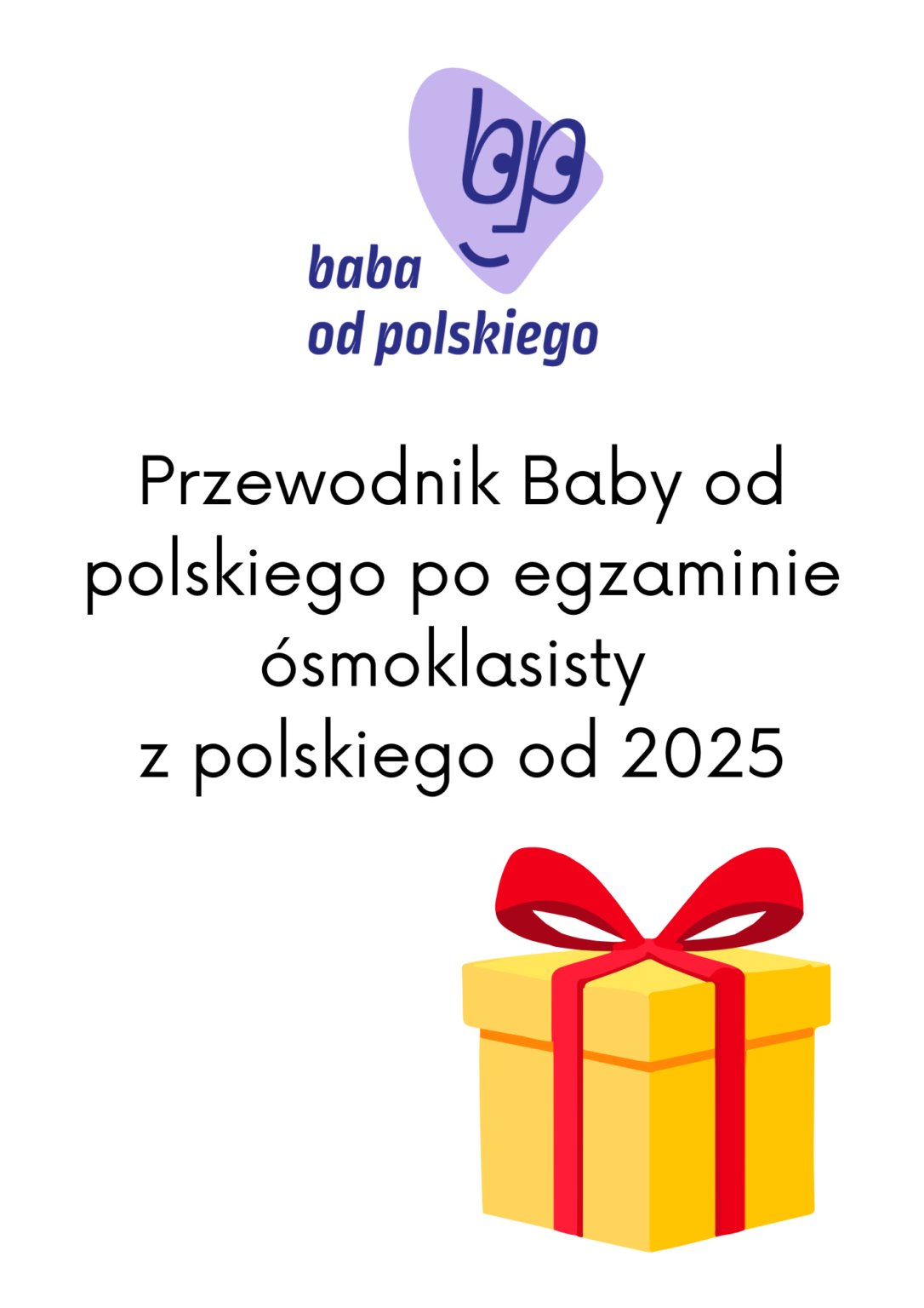 Darmowy przewodnik po zmianach na egzaminie ósmoklasisty z języka polskiego od 2025! - Baba od ...