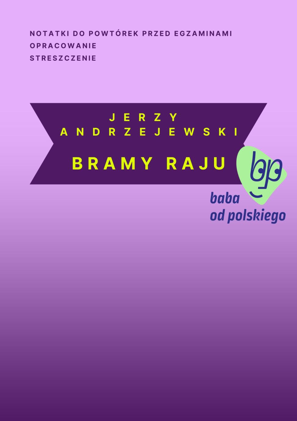 Jerzy Andrzejewski — Bramy Raju — opracowanie i streszczenie - Baba od ...